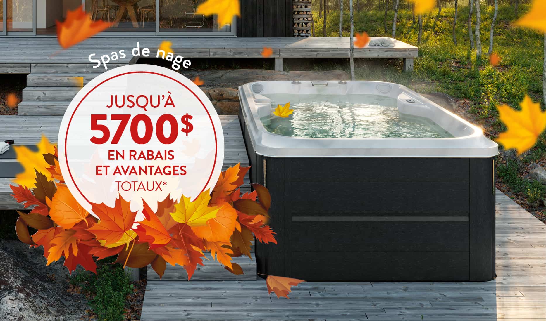 Jusqu'à 5700$ en rabais et avantages totaux sur les spas de nage Jacuzzi